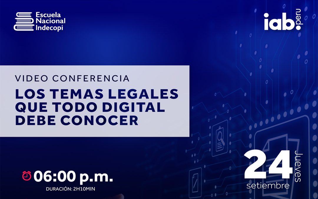 Conferencia "Los temas legales que todo digital debe conocer" - IAB Perú